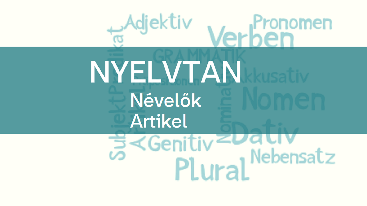 Névelők - Lupán Német Online